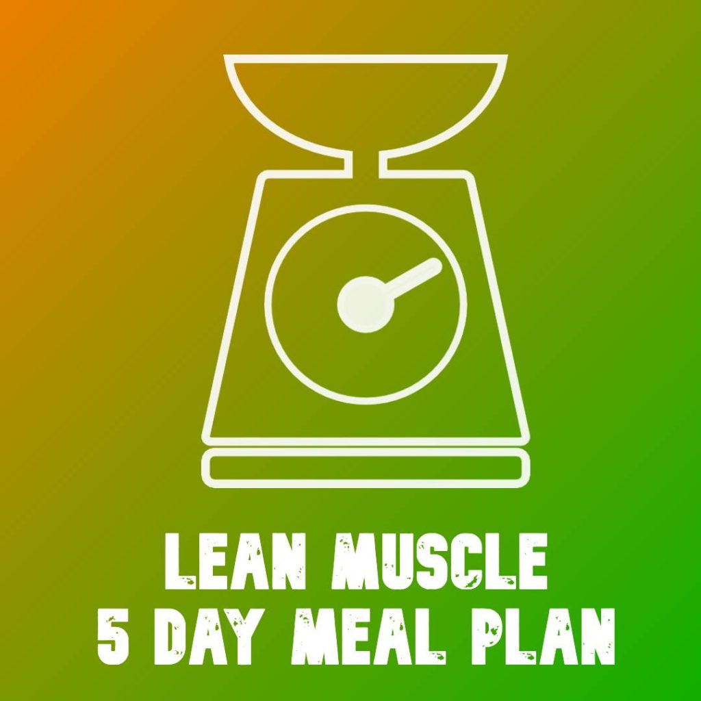 Lean Muscle Meal Plan - Hanleys Clean Meals